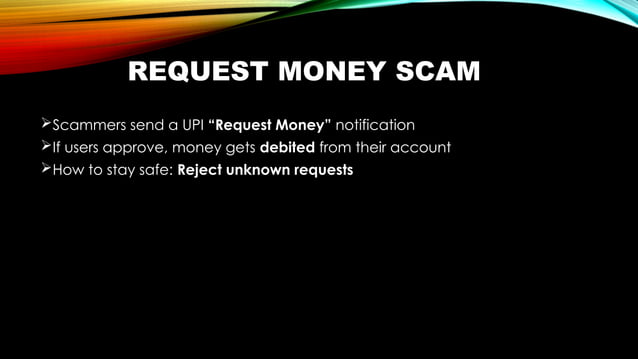 Understanding Fake UPI Transactions: How Scammers Operate | PPTX