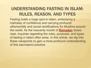 Understanding Fasting in Islam Rules, Reason, and Types.pptx