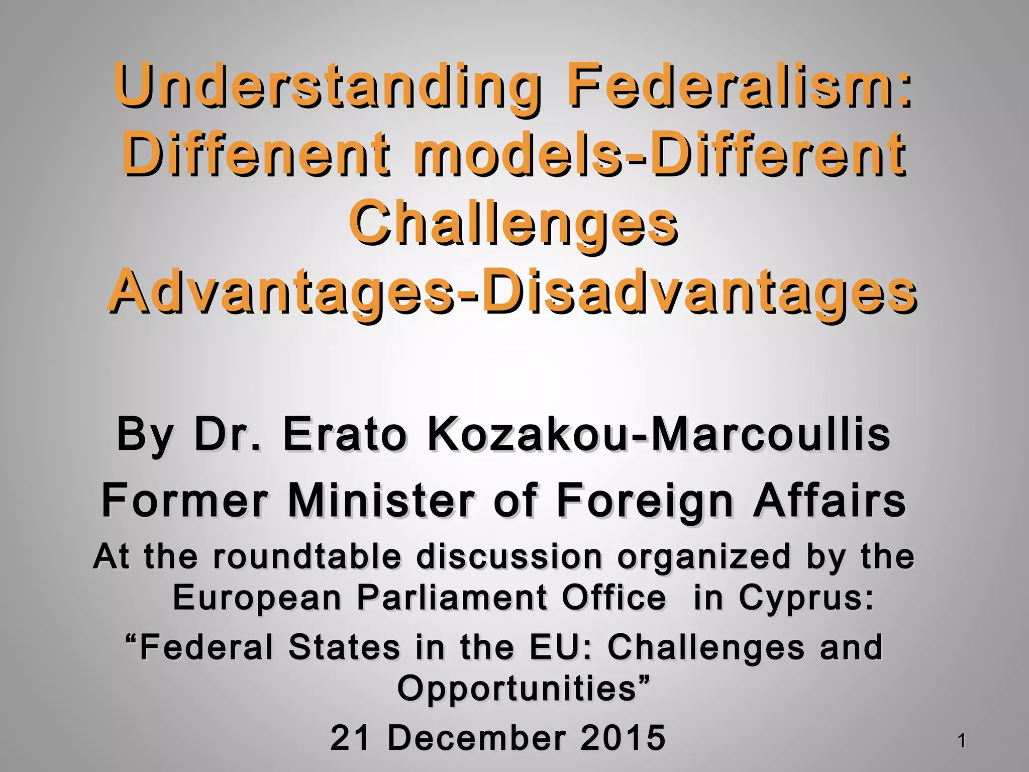 Understanding Federalism: Diffenent models-Different Challenges ...