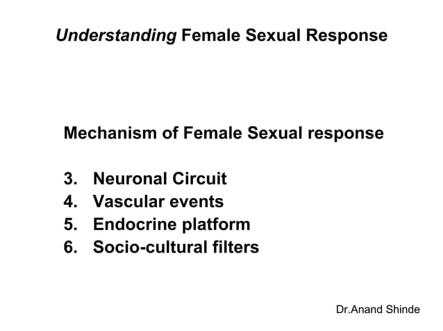 Understanding female sexual response | PPT | Sexual Conditions | Sexual ...