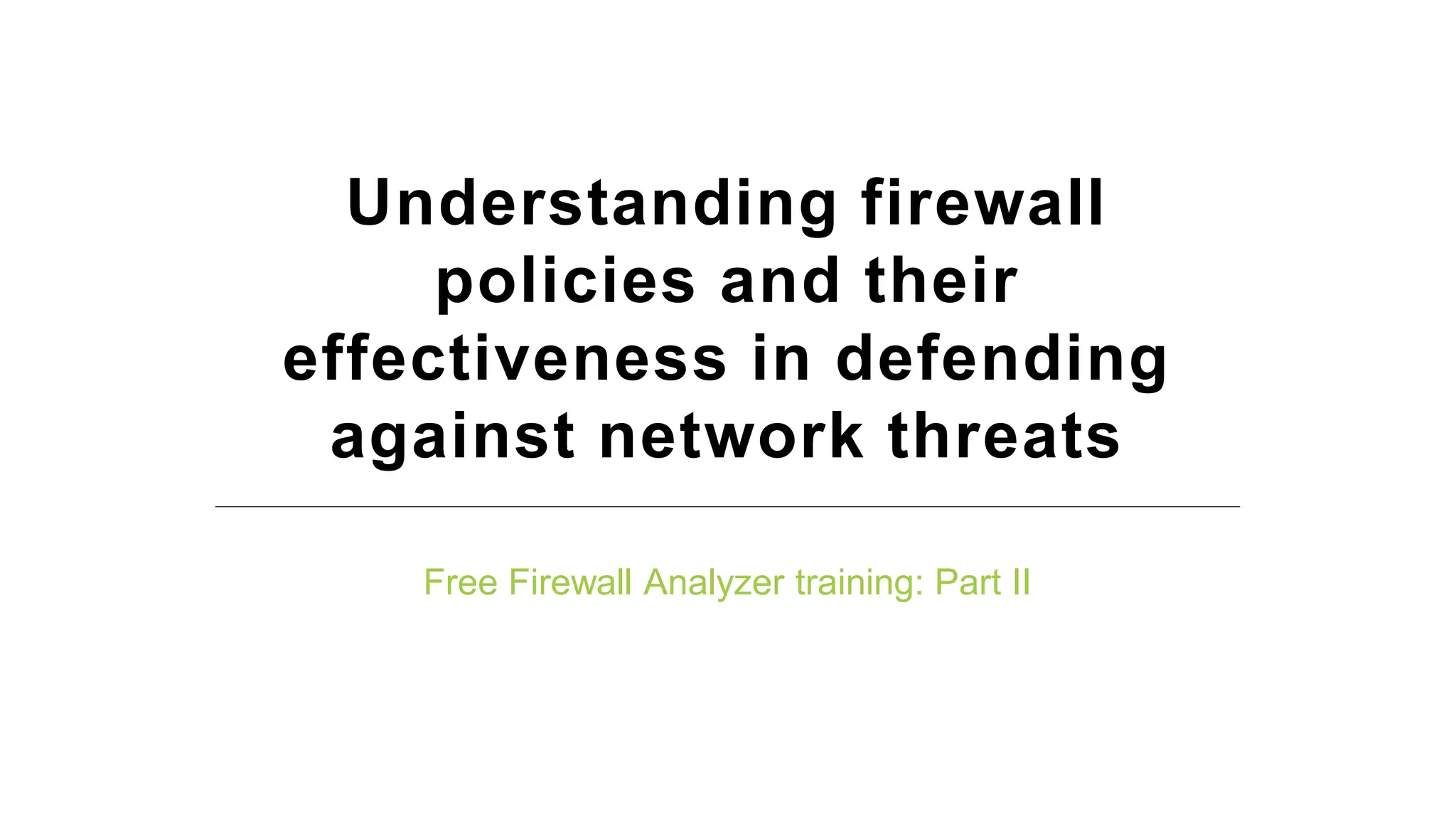 Understanding firewall policies and their effectiveness in defending ...