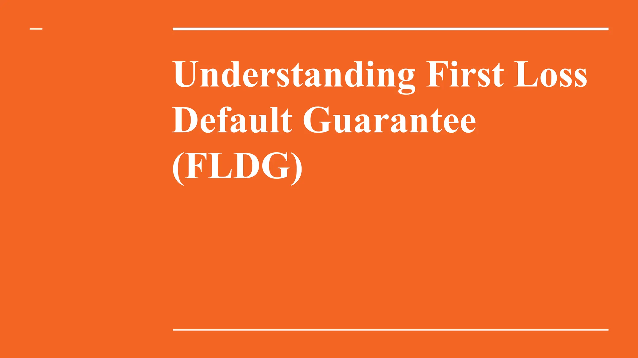 Understanding First Loss Default Guarantee (FLDG) | PDF
