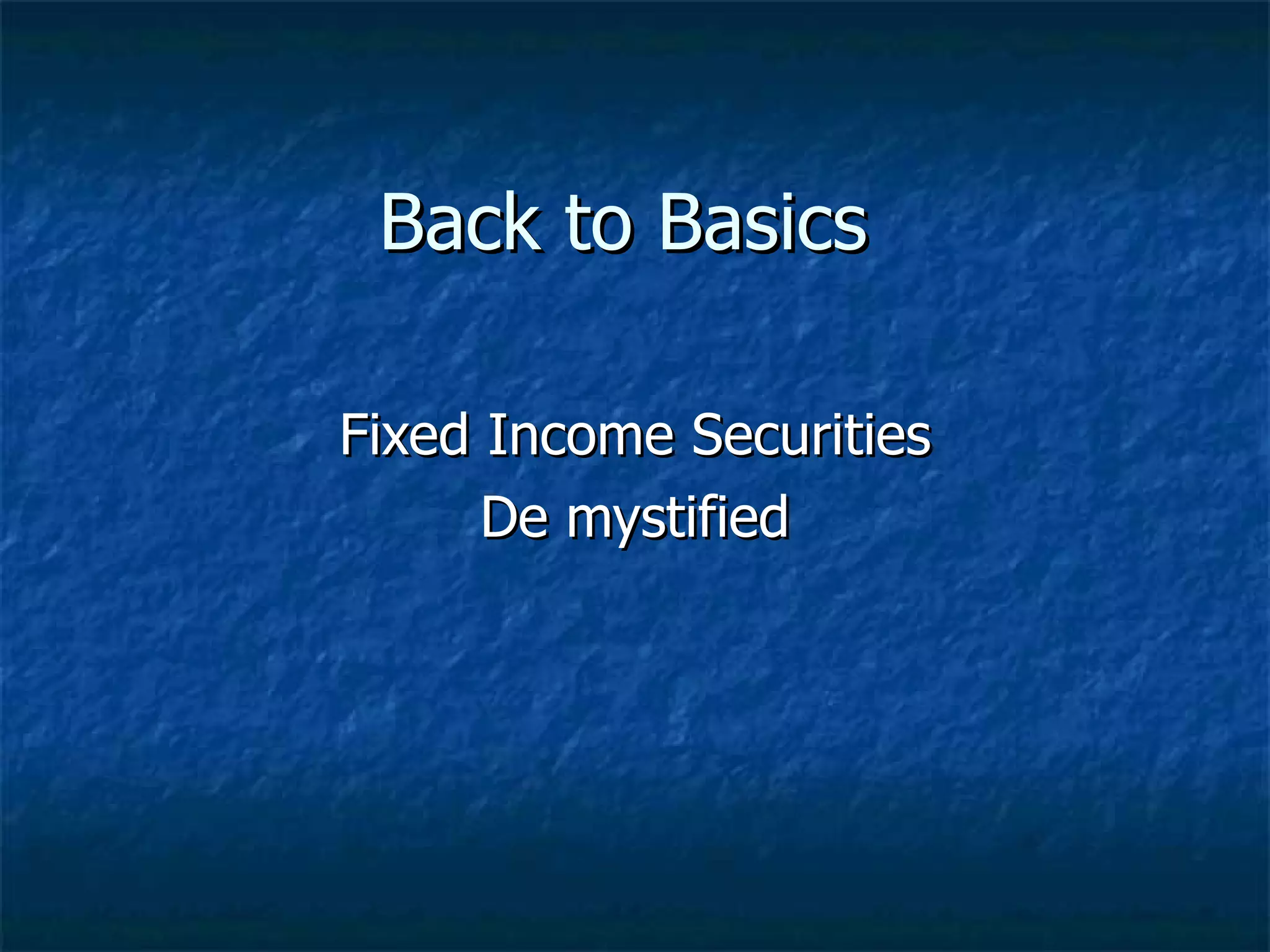 Understanding Fixed Income Securities | PPT