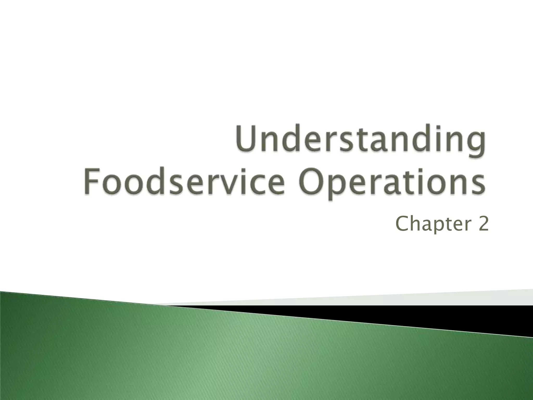 Understanding foodservice operations | PPTX