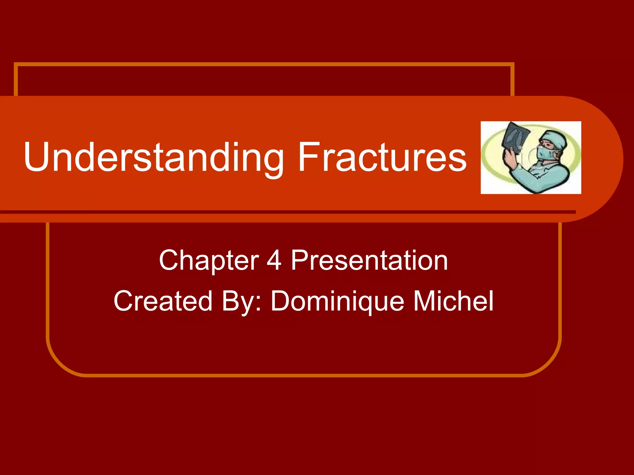 Understanding Fractures | PPT