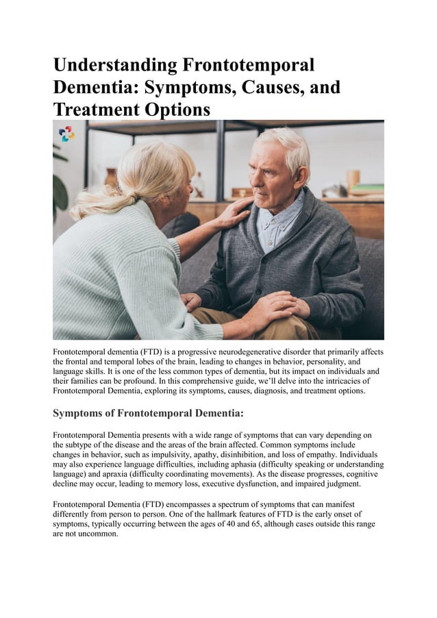Frontotemporal Dementia: Symptoms, Causes, and Treatment Options | The Lifesciences Magazine | PDF