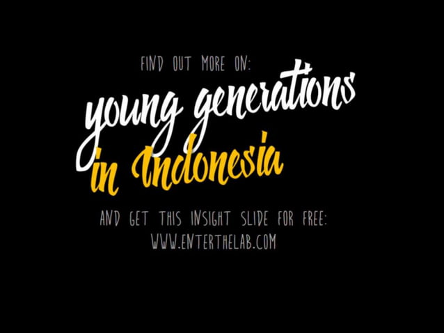 (Youthlab Indo) Understanding young generation X-Y-Z in indonesia | PPT