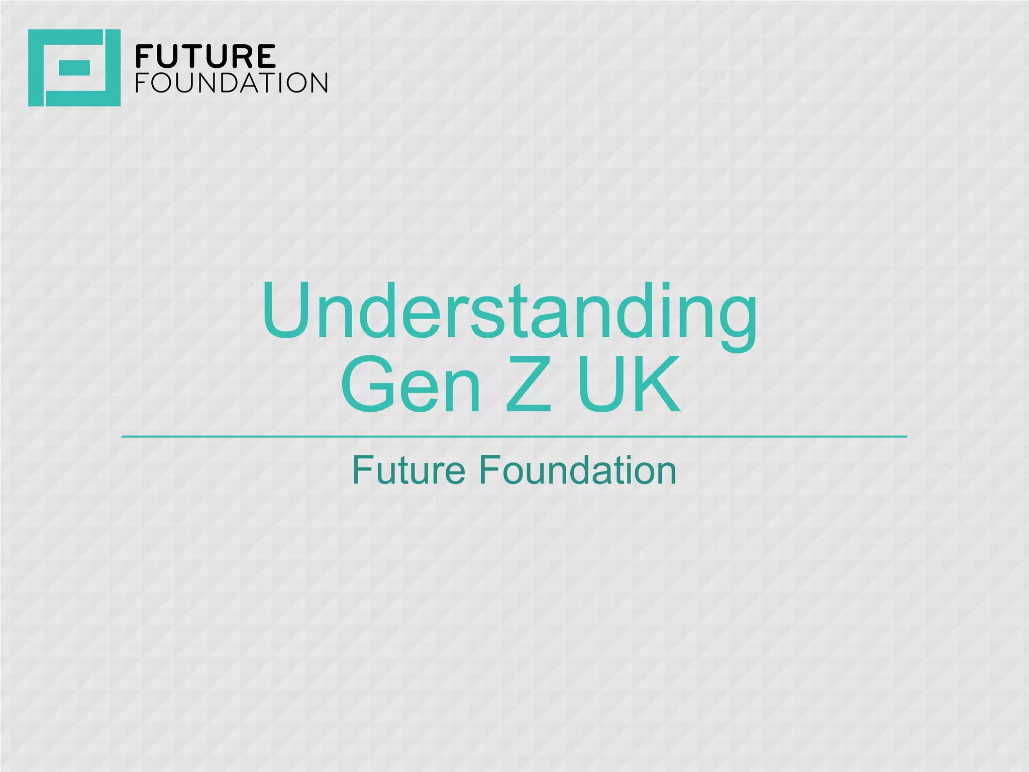 Understanding Gen Z UK | PDF | Parenting Children Aged 4-11 | Parenting