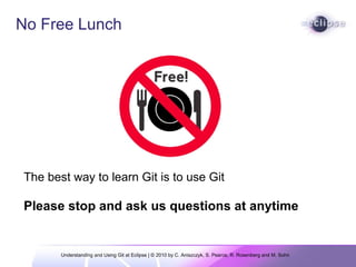 Understanding and Using Git at Eclipse | PPT