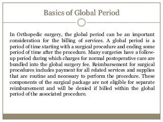 Understanding global period for orthopedic surgery