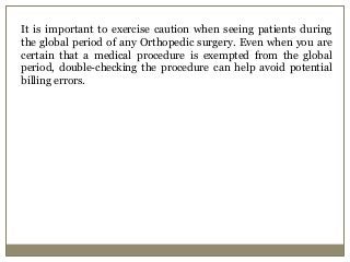 Understanding global period for orthopedic surgery