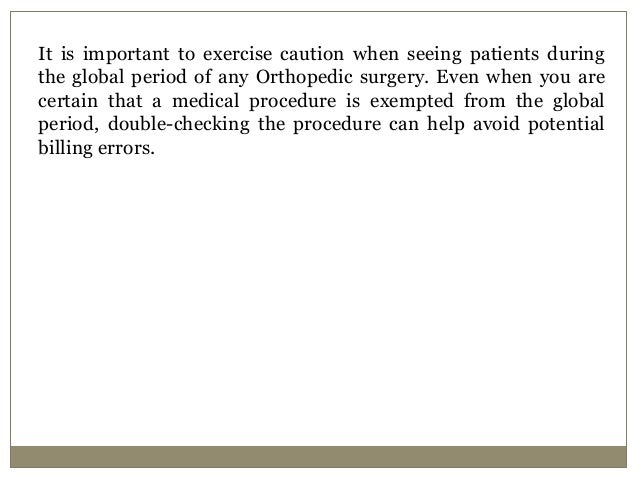 Understanding global period for orthopedic surgery