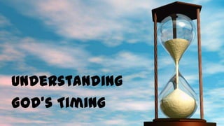Understanding God's Timing (second lesson) | PPTX