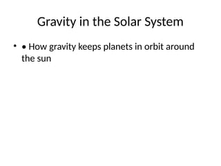 Understanding_Gravity. grade 6 lacking picturespptx | PPTX