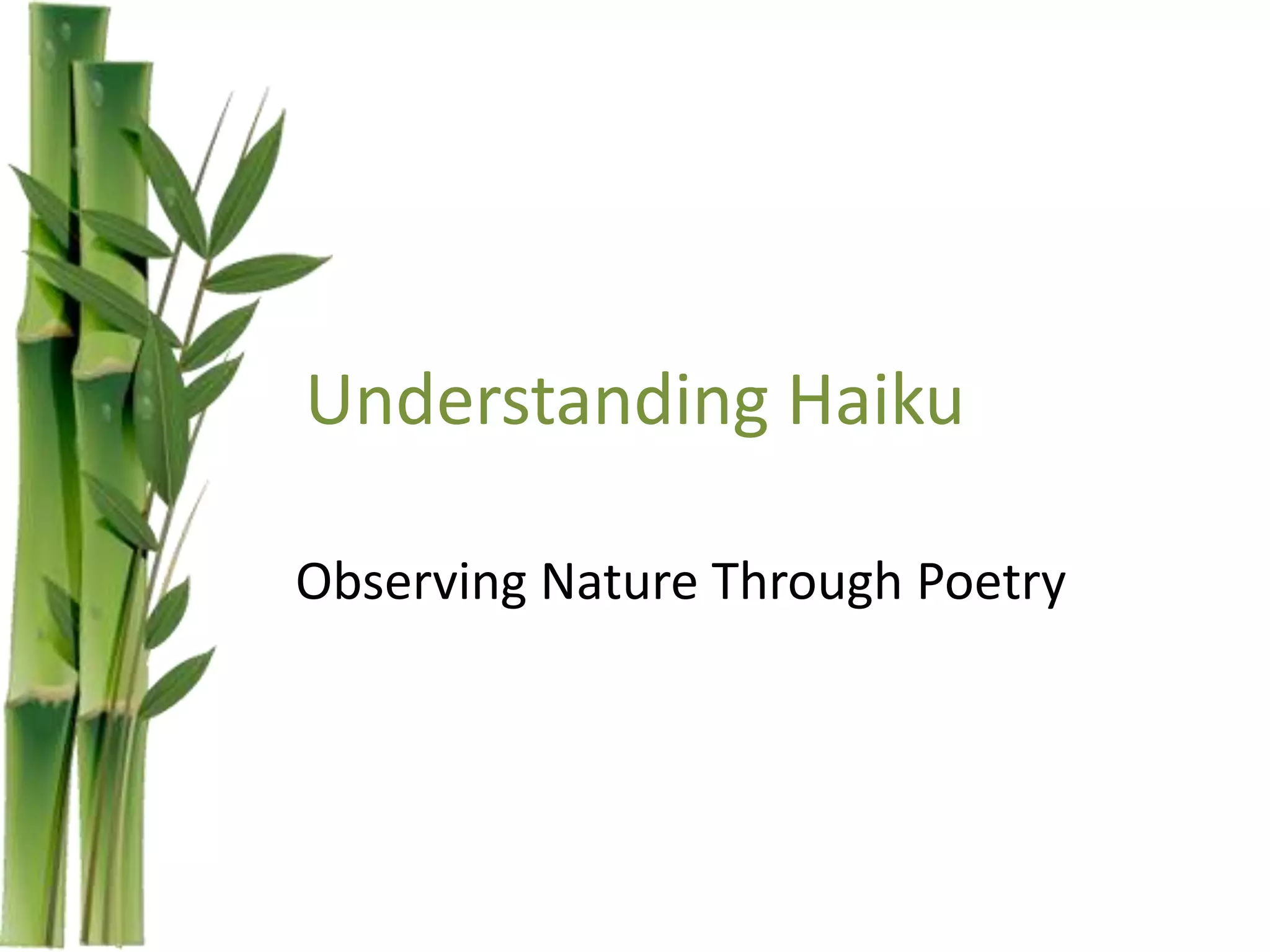 Understanding Haiku | PPT
