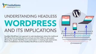 Understanding Headless WordPress and Its Implications.pdf
