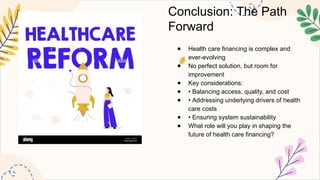 Understanding Health Care Financing_ Challenges and Solutions.pptx