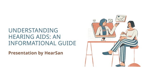 Understanding Hearing Aids An Informational Guide Ppt Pptx