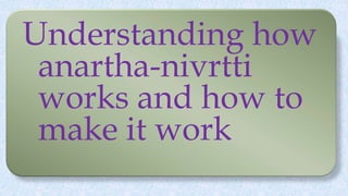 Six stages of anartha nivrutti or inner purification | PPTX