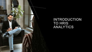 Understanding HRIS and HRIS Analytics.pptx