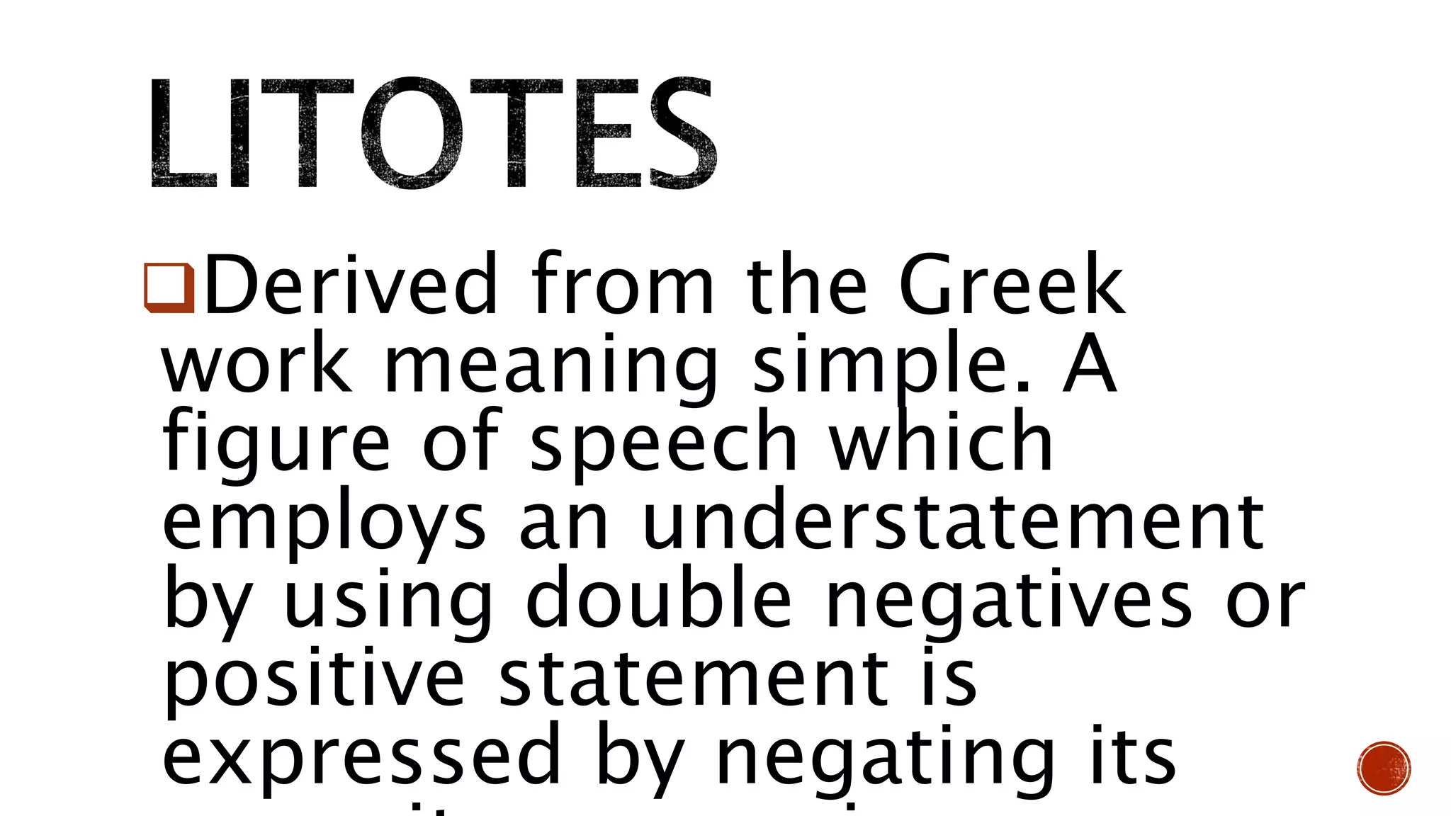 UNDERSTANDING HYPERBOLE AND LITOTES.pptx