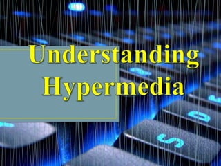 Understanding hypermedia | PPTX