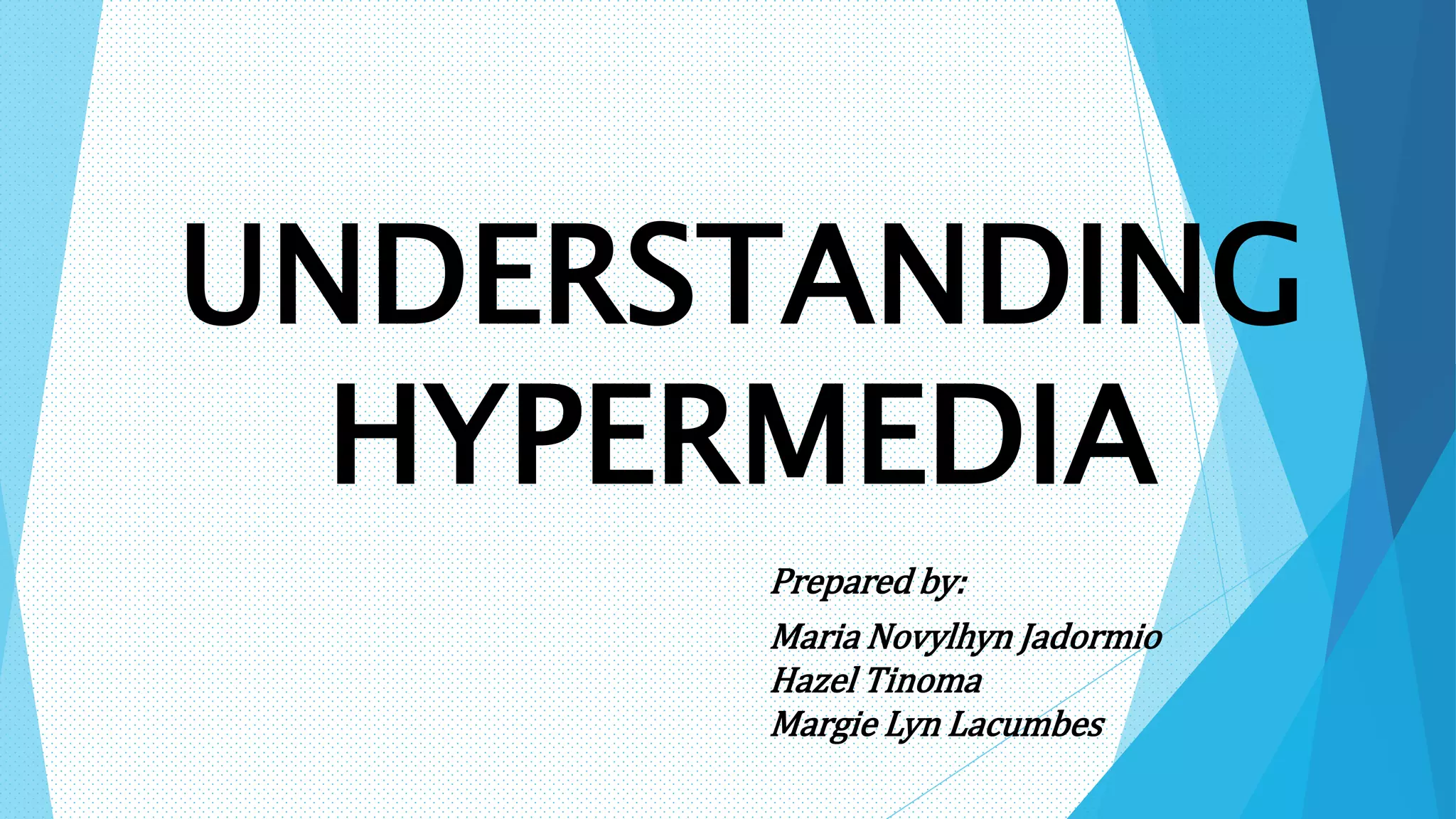 Understanding hypermedia | PPT