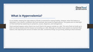 Understanding Hypervolemia Symptoms, Causes, Diagnosis, and Management.pptx