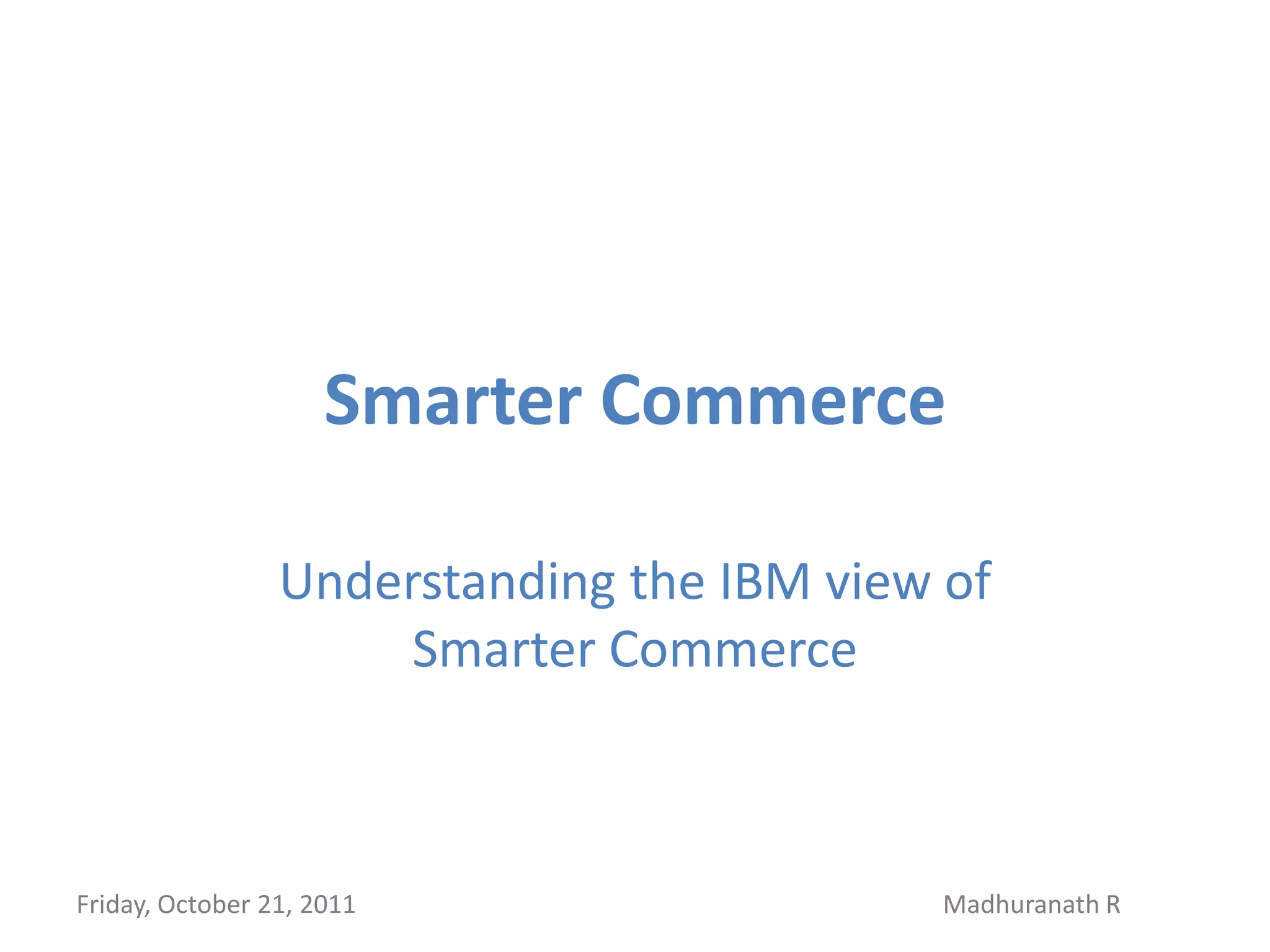 Understanding IBM Smarter Commerce | PPTX