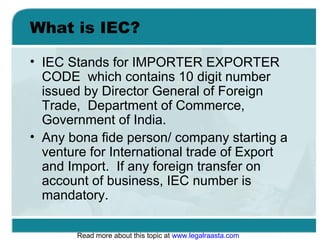 Understanding import export code (iec) in india by legal raasta | PPT