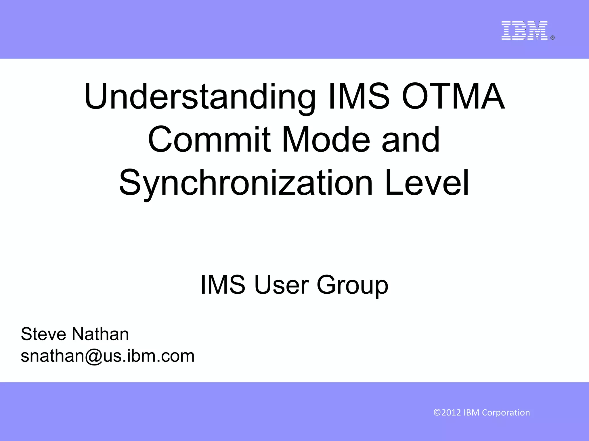 Understanding ims otma commit mode and synclevel | PPT