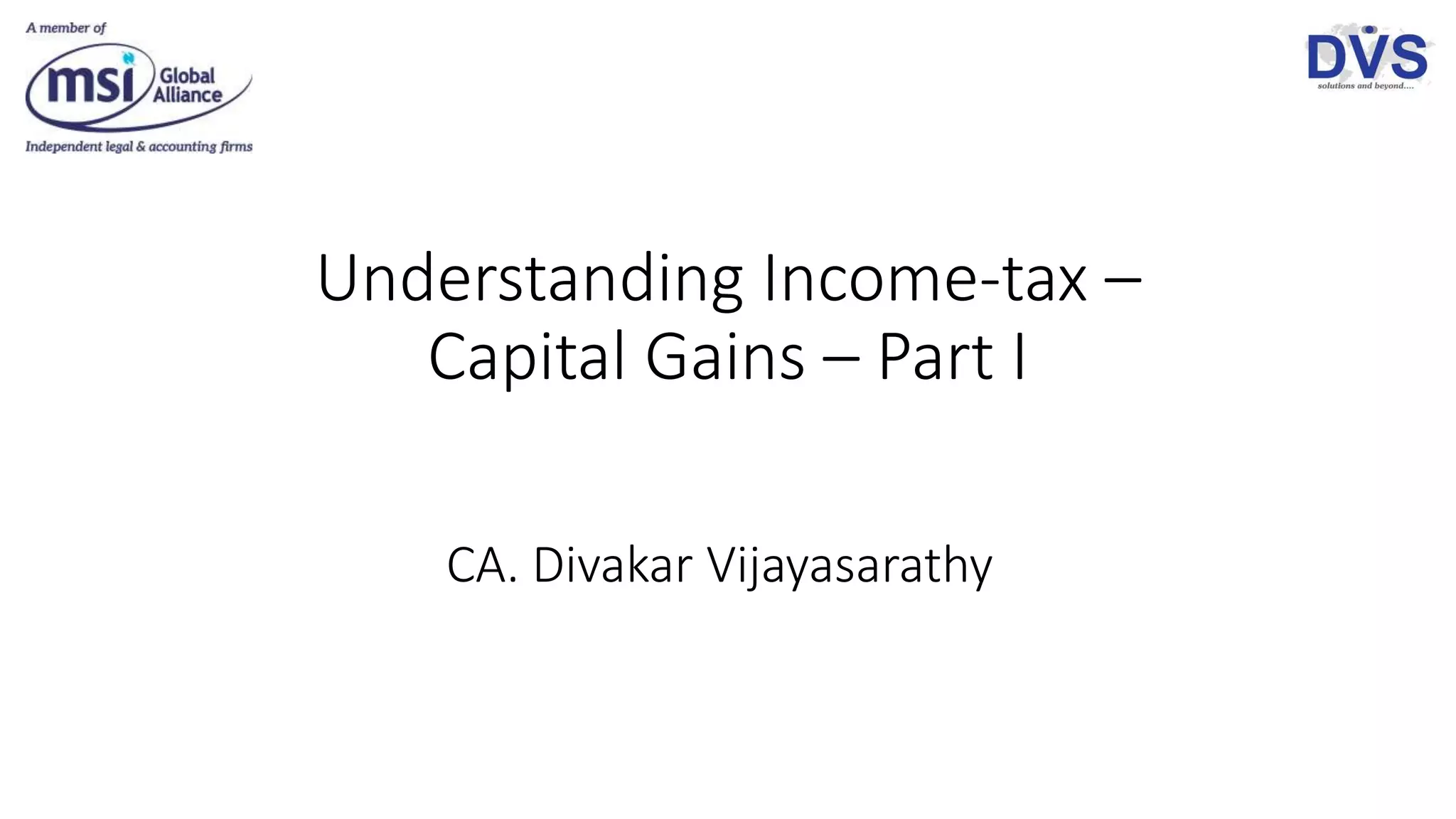 Understanding Income Tax: Capital Gains - Part I | PPT