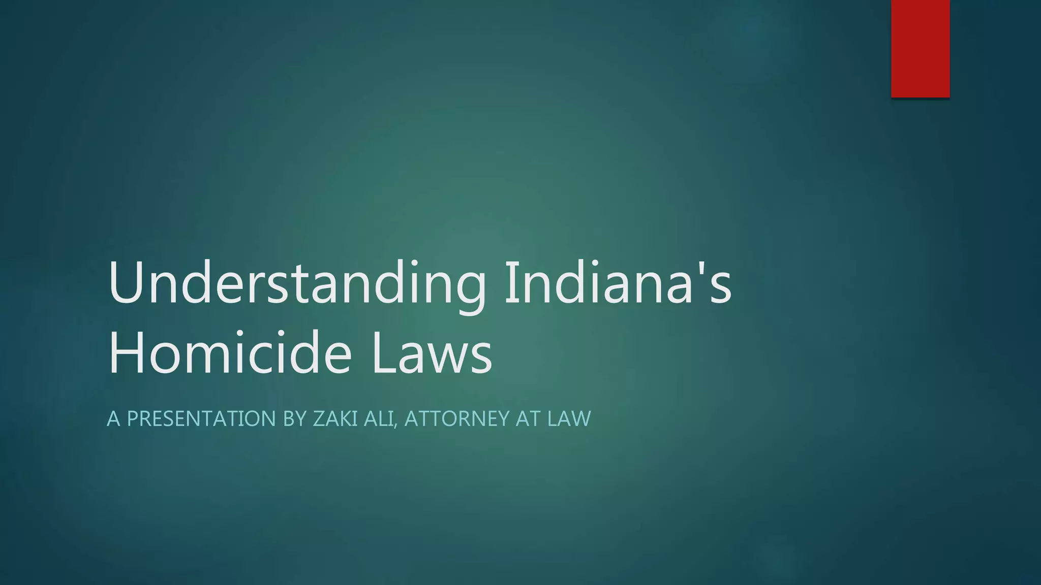 Understanding Indiana's Homicide Laws | PPT