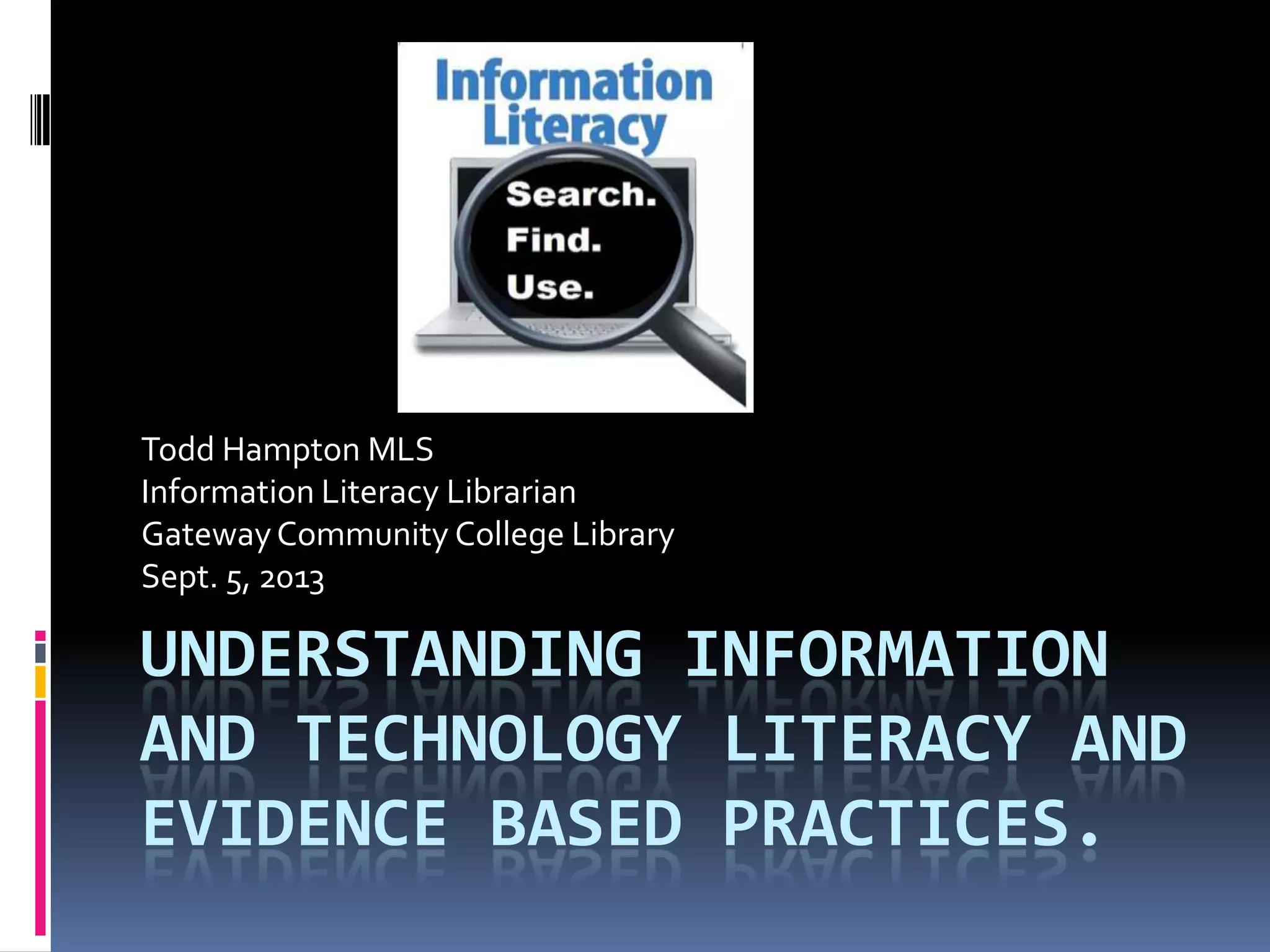 Understanding information and technology literacy and evidence based2 ...
