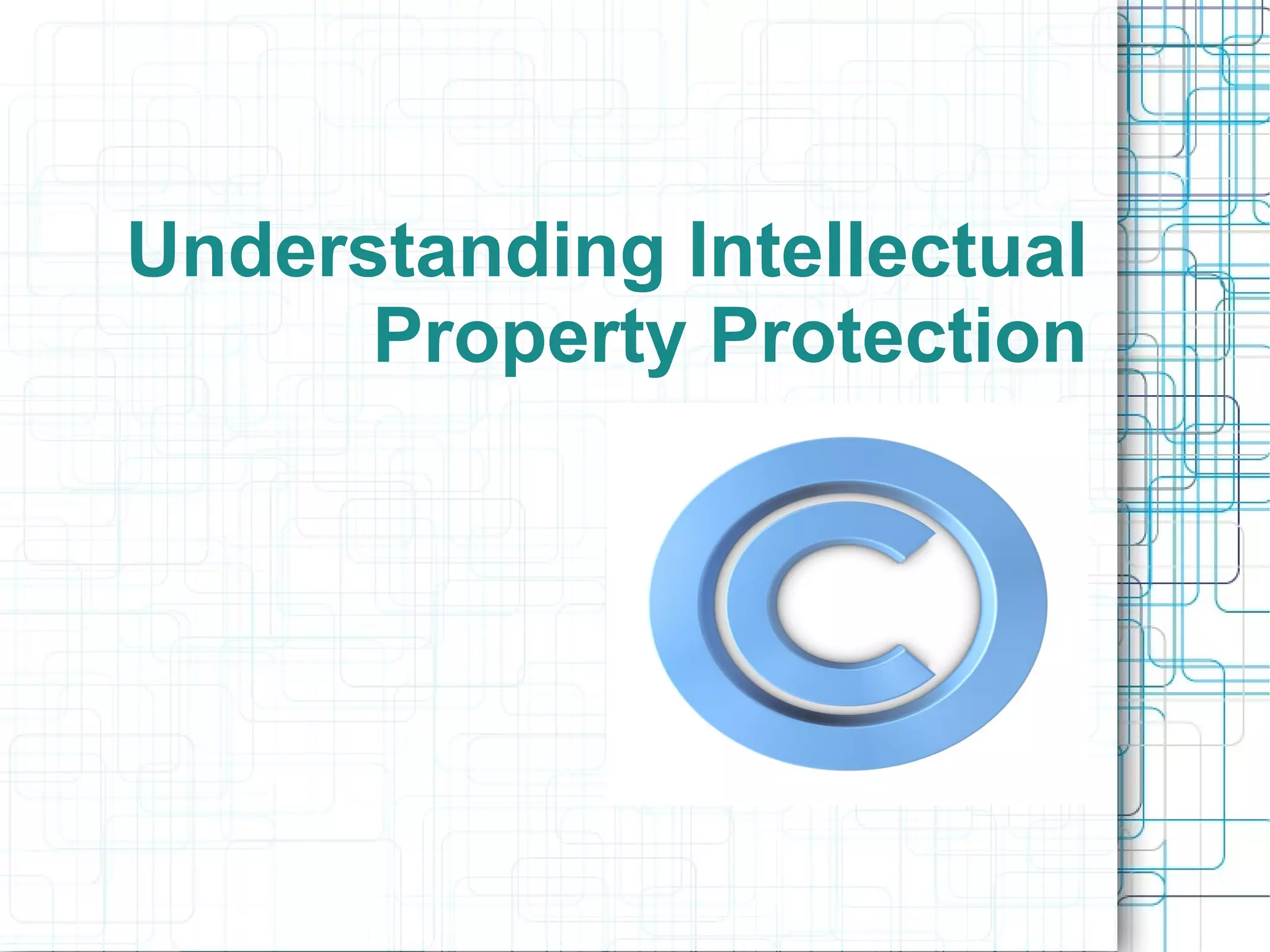 Understanding Intellectual Property Protection | PPT