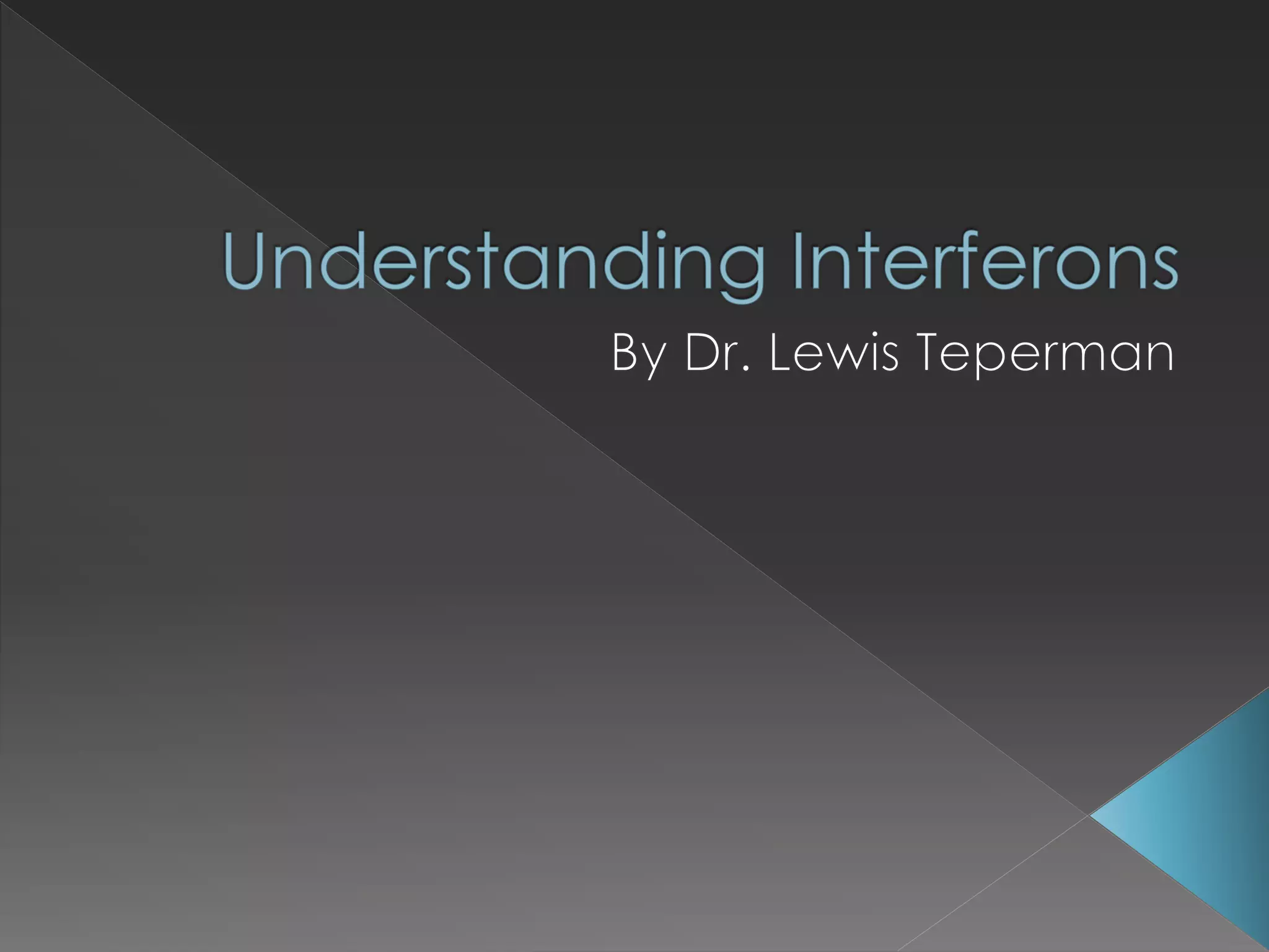 Understanding Interferons | PPTX