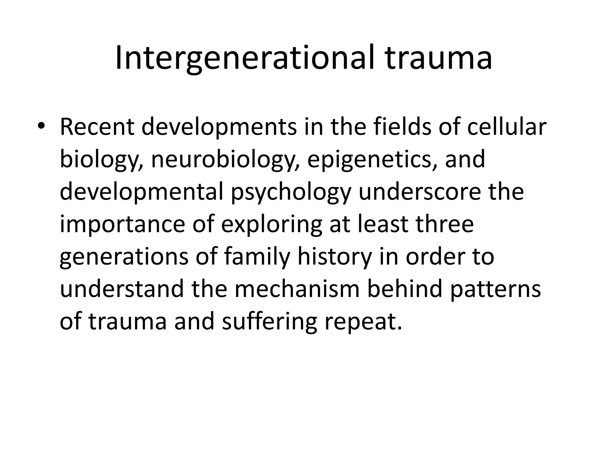 Understanding Intergenerational and Trauma by Dr. Sanjyot Pethe | PPTX