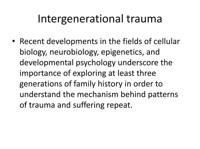 Understanding Intergenerational and Trauma by Dr. Sanjyot Pethe | PPTX ...