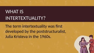 Threads Between Texts: Understanding Intertextuality in Literature" | PPTX