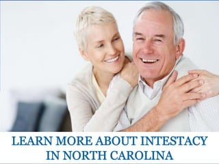 Understanding Intestacy in North Carolina (Part2) | PPT