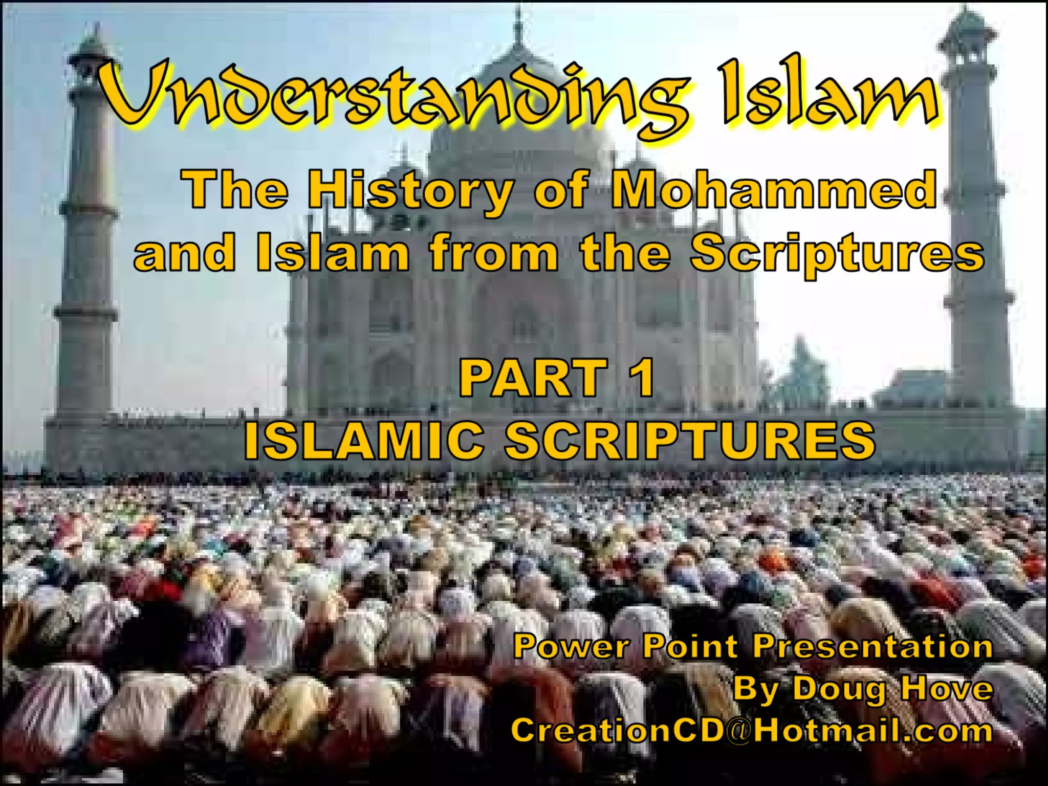Understanding Islam Part 1 Islamic Scriptures | PPT