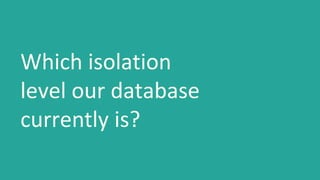 Understanding isolation levels | PPTX