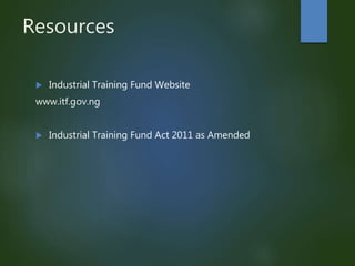 Understanding Industrial Training Fund Process | PPTX