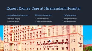 Understanding Kidney Function and Common Diseases: Insights from Hiranandani Hospital | PPT
