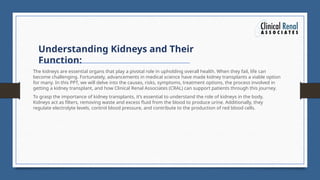 Understanding Kidney Transplants Causes Risks and the Journey to Recovery.pptx