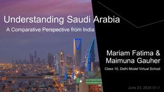 Understanding Kingdom of Saudi Arabia - A Comparative Perspective from India | PPT