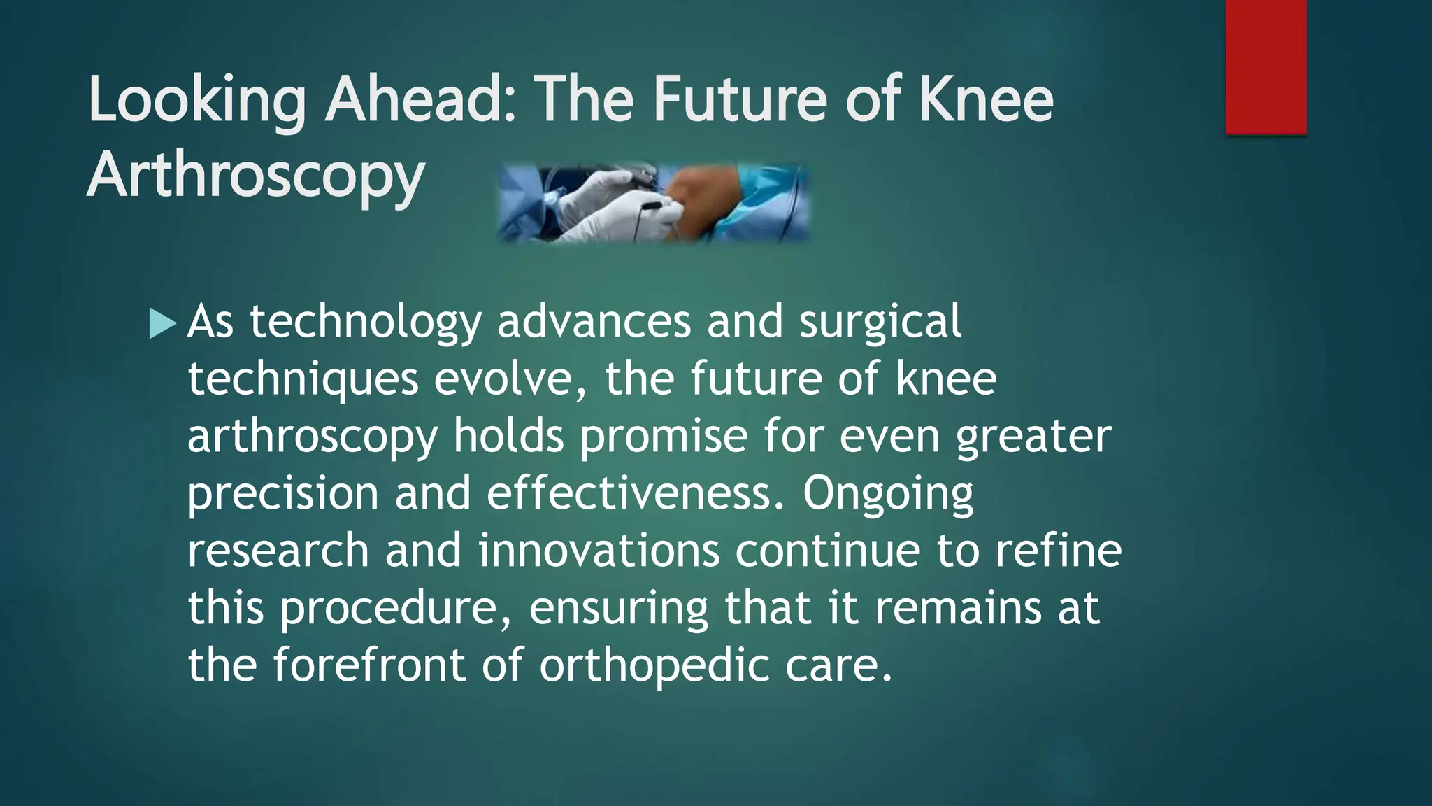 Understanding Knee Arthroscopy ppt.pptx