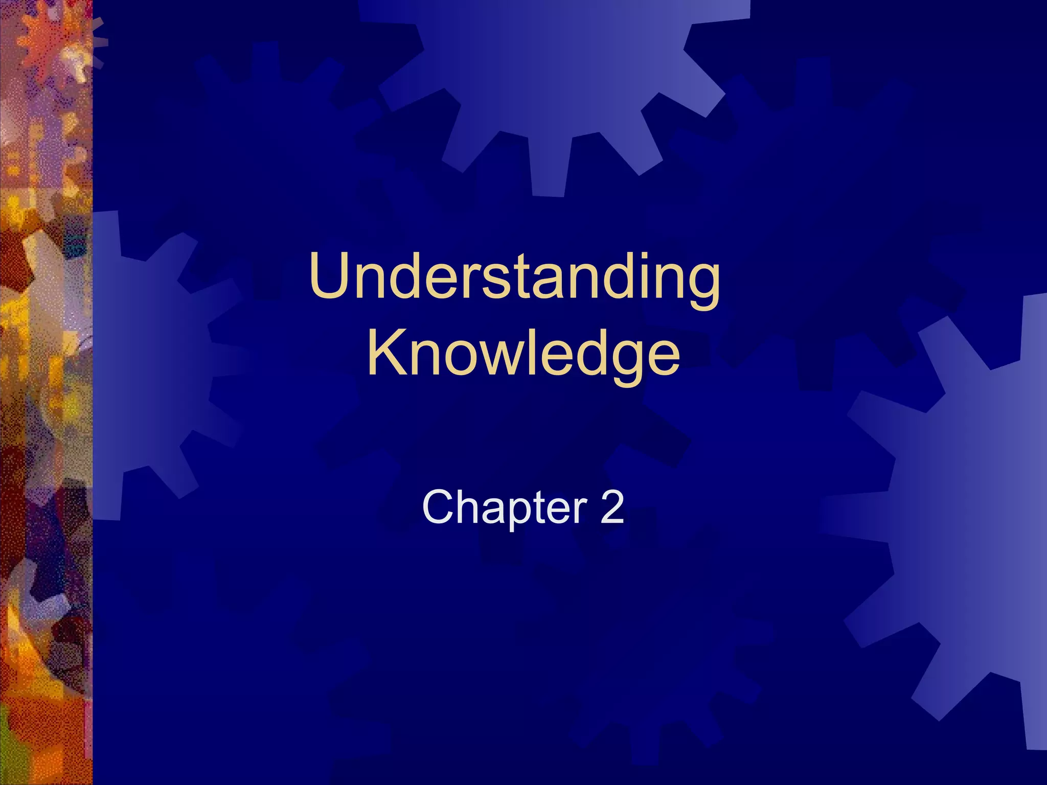 Understanding knowledge | PPT