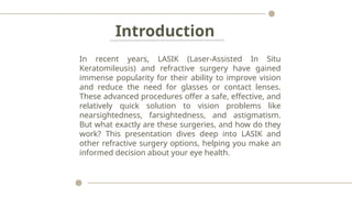 Understanding LASIK & Refractive Surgery | PPTX | Eye and Vision ...