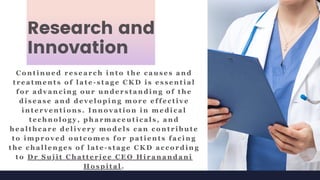 Understanding Late-Stage Chronic Kidney Disease: Dr L H Hiranandani Hospital Kidney | PDF